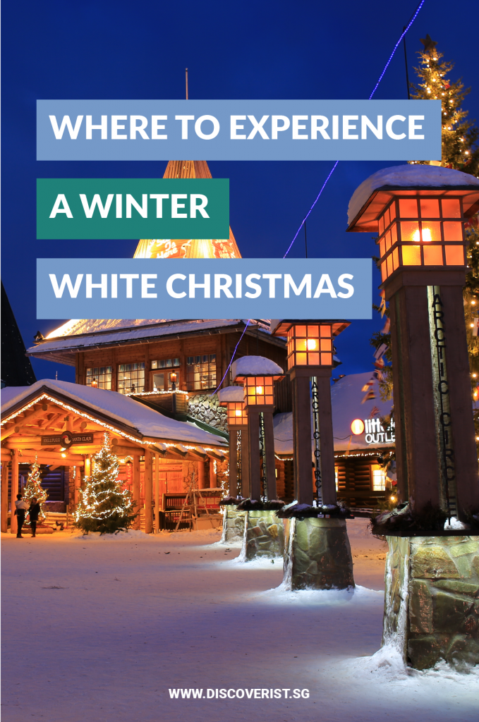 Best Place to Experience White Christmas Around the World