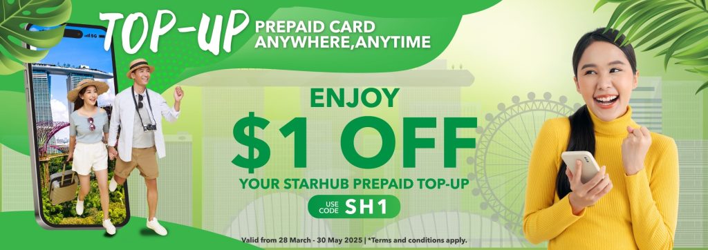 Calling All StarHub Prepaid Users! Get $1 OFF Your Next Top-Up with Changi Recommends!
